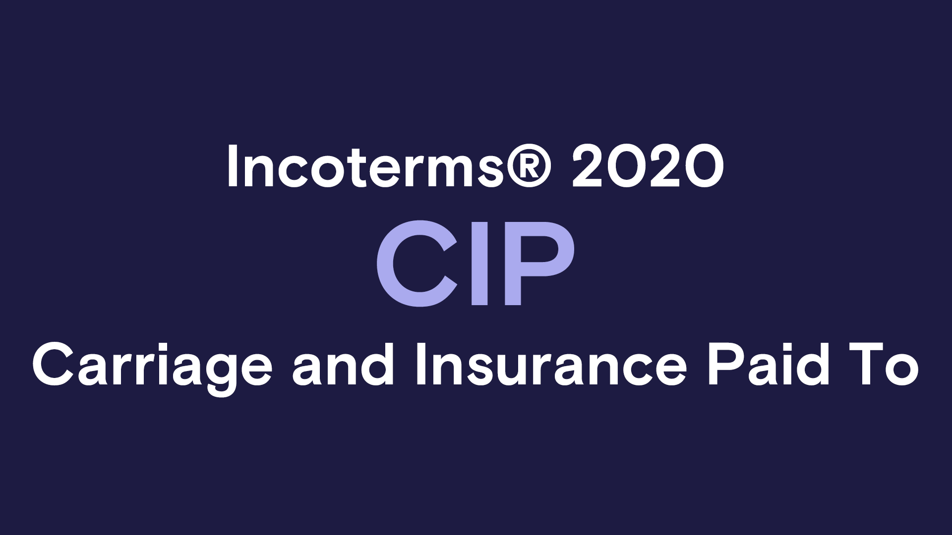 인코텀즈 2020 CIP (Carriage and Insurance Paid To | 운송비, 보험료 지급 인도) - Vol ...