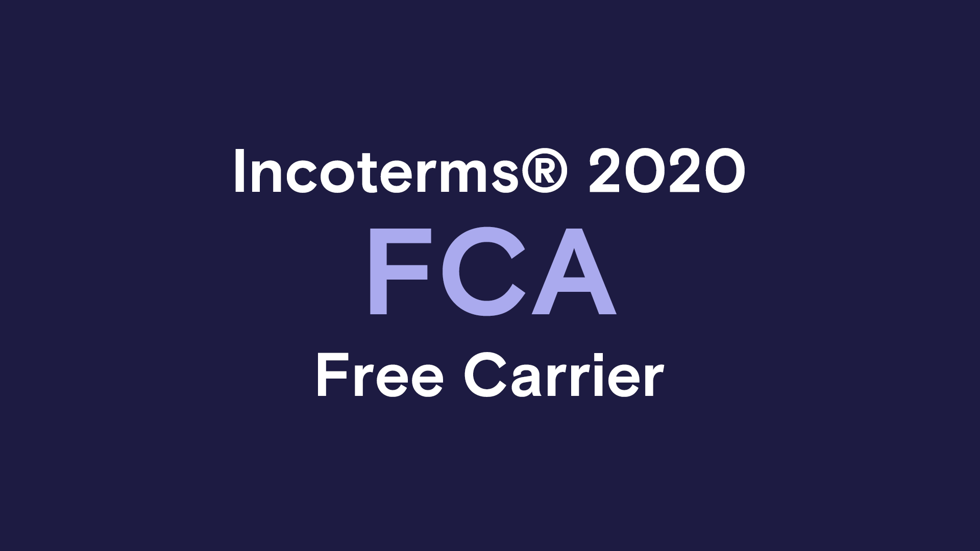 인코텀즈 2020 FCA (Free Carrier | 운송인 인도) - Vol. 2 of 11