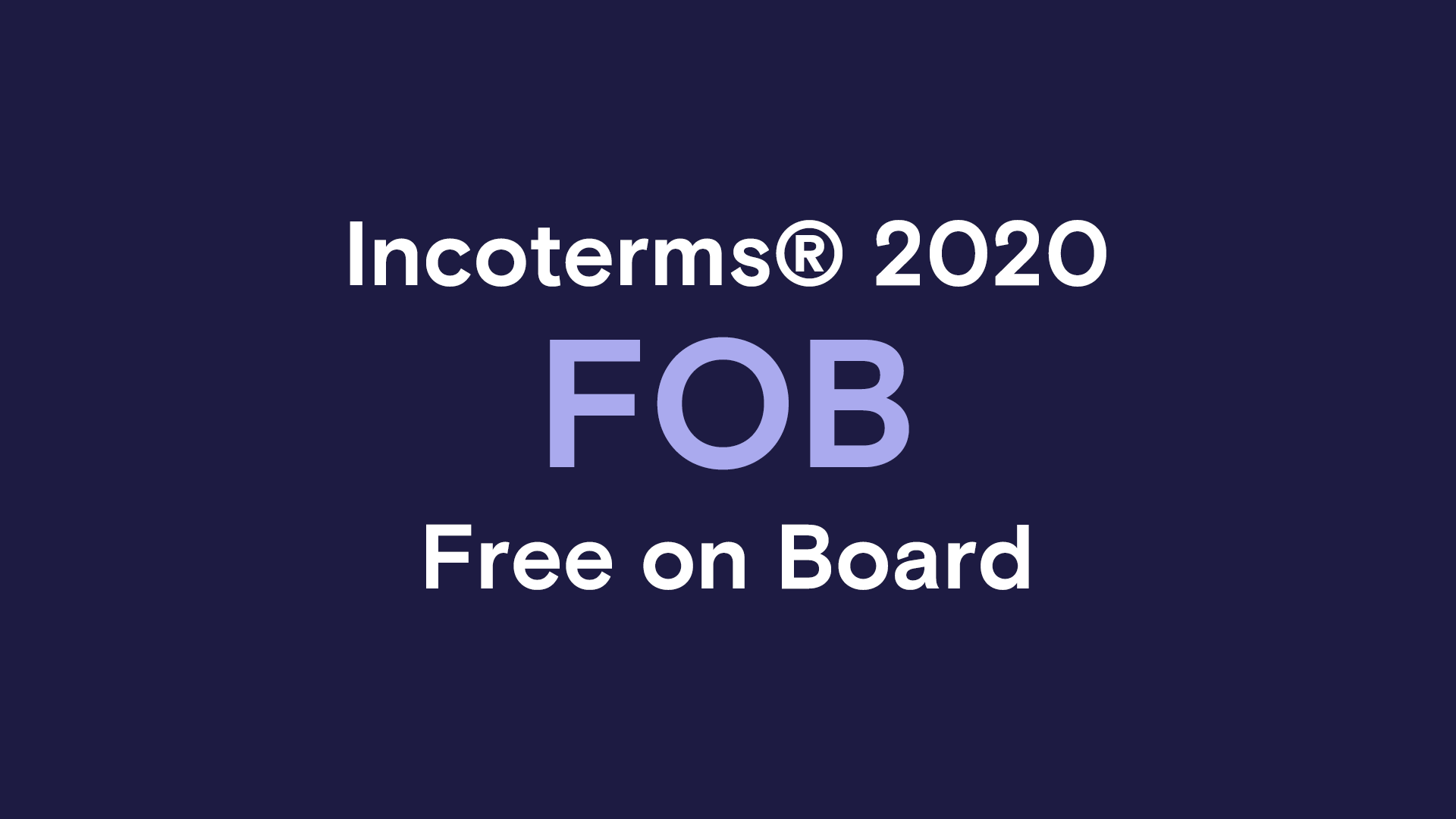 인코텀즈 2020 FOB (Free on Board | 본선 인도) - Vol. 4 of 11